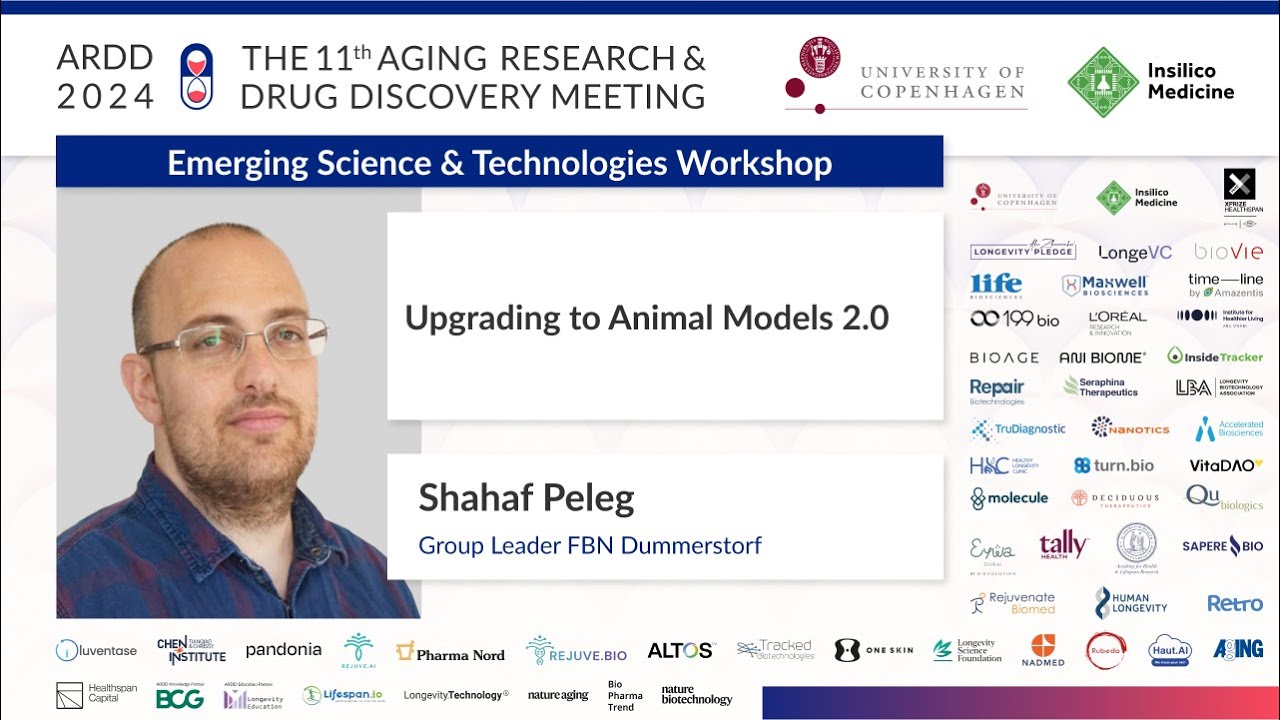 Shahaf Peleg at ARDD2024: Upgrading to Animal Models 2.0 - YouTube
