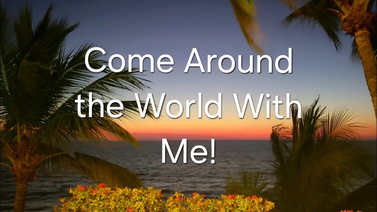 Come Around the World With Me- Channel Trailer 4K - YouTube