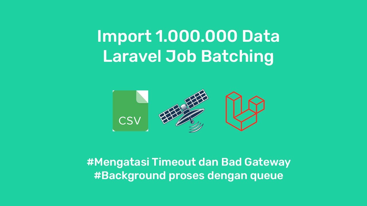 Laravel Job Batching Bahasa Indonesia Youtube