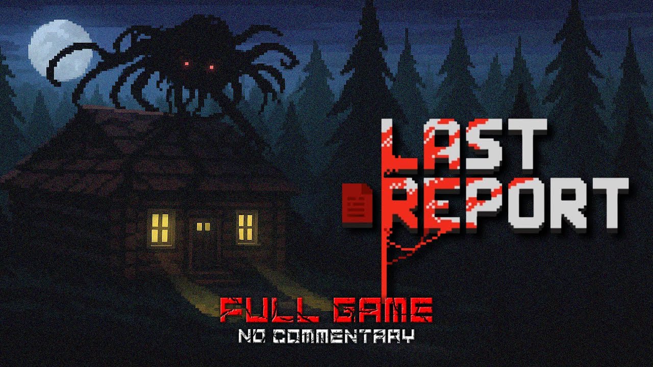 Last Report [Full Game] - No Commentary | Gameplay Walkthrough - YouTube