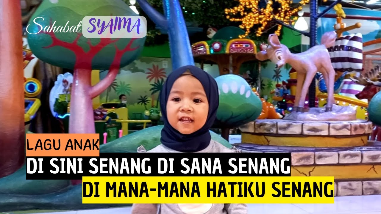 Lagu Anak | Disini Senang Disana Senang Dimana Mana Hatiku Senang - YouTube