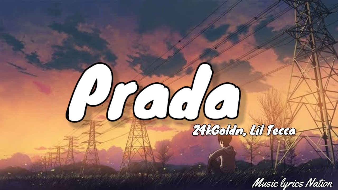 24kGoldn, Lil Tecca - Prada {Clean Lyrics} || Music lyrics Nation - YouTube