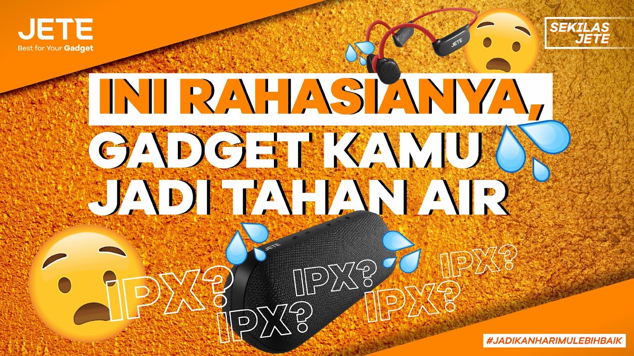 APA ITU IPX DAN PERBEDAANNYA? | SEKILAS JETE - YouTube