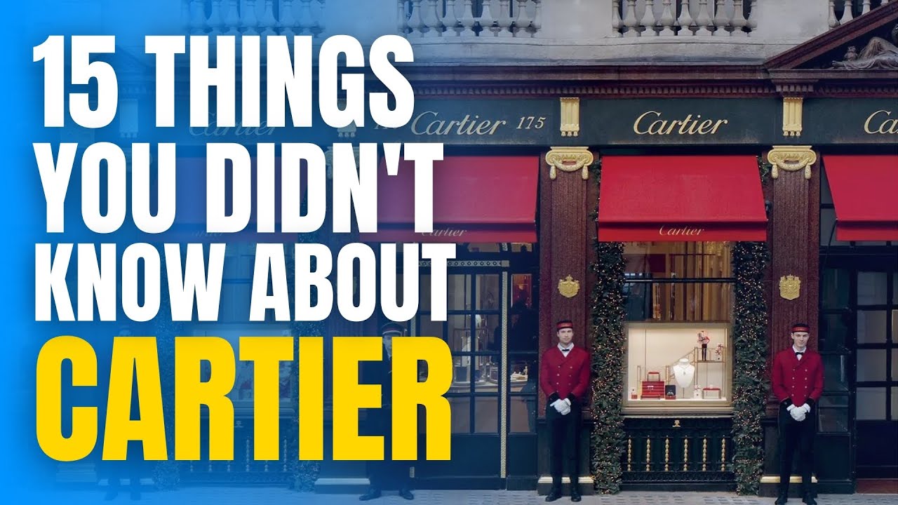 15 Things You Didn't Know About Cartier - YouTube