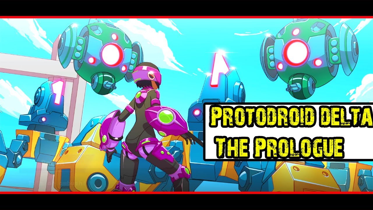 Protodroid DeLTA Playthrough - Prologue (Part 1) - YouTube