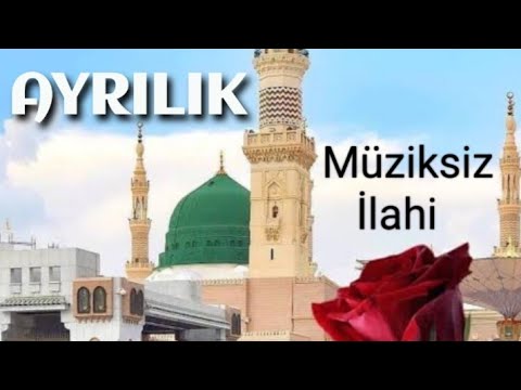 Ayrılık - Müziksiz Muhteşem İlahi (Yeni Yorum) / Muhammed Ezgen