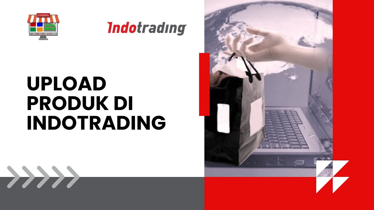 Jatim Bejo - Cara melakukan upload produk pada marketplace Indotrading ...