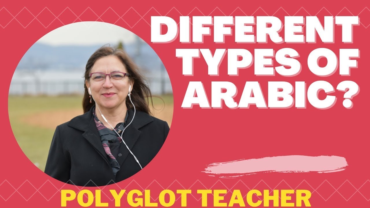 Intro to Arabic 1: DIFFERENT TYPES OF ARABIC? - YouTube