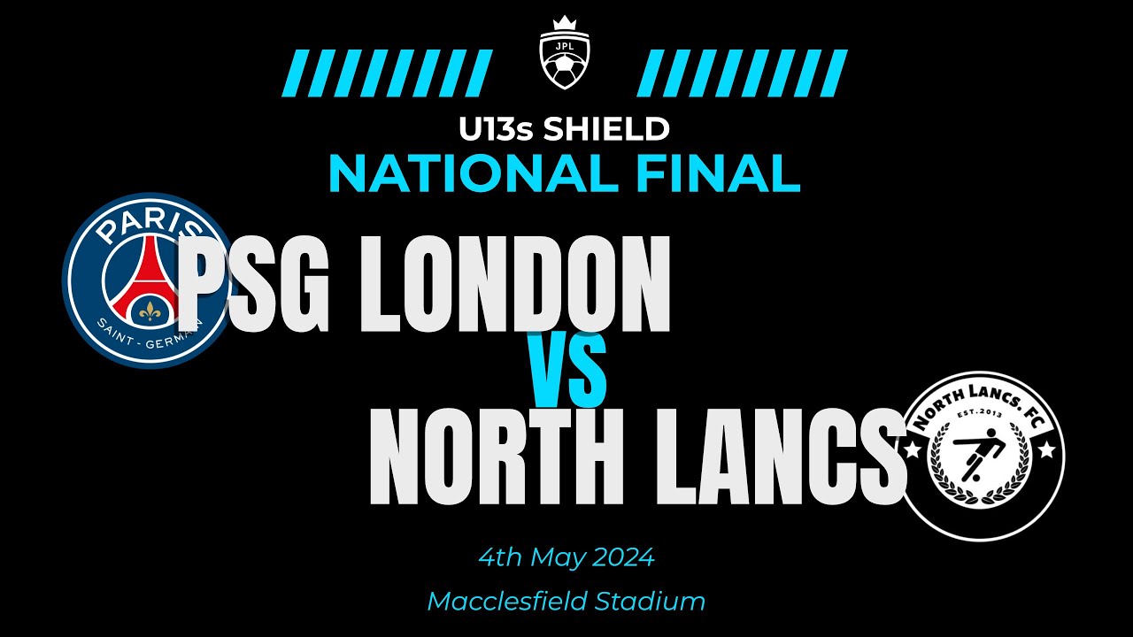 JPL U13 Shield National Final: PSG vs North Lancs - YouTube