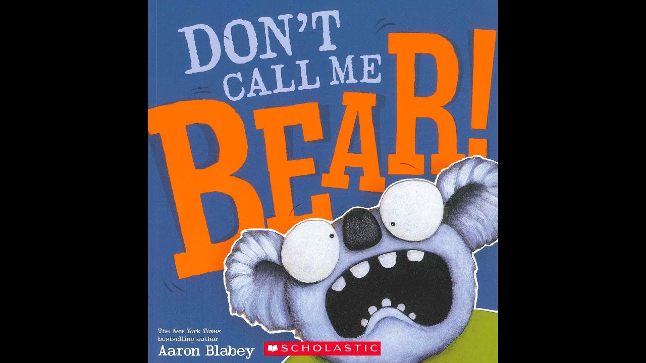 Book - Don't Call Me Bear - YouTube