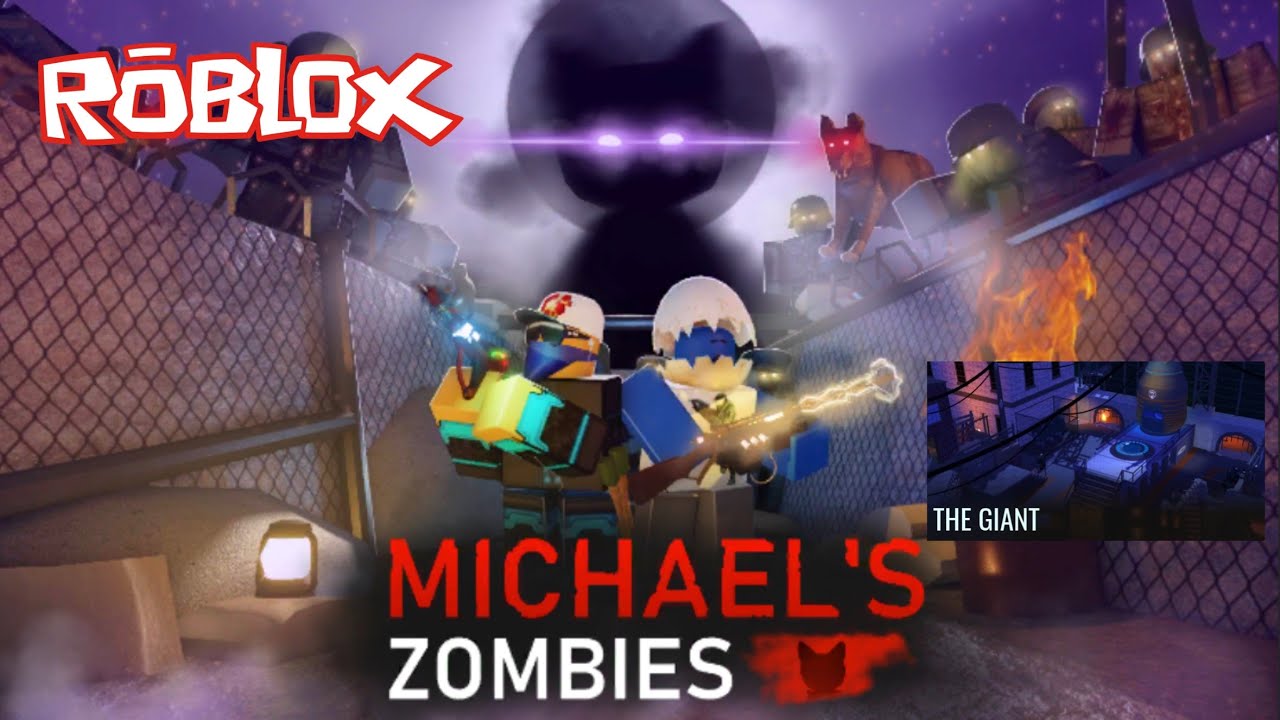 Michael’s Zombie: The Giant | Roblox | Full gameplay - YouTube