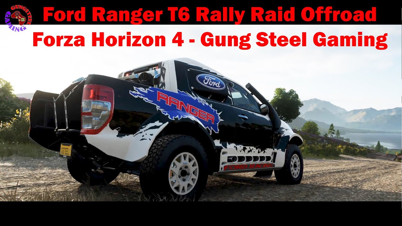 Ford Ranger T6 Rally Raid Offroad - Forza Horizon 4 - Gung Steel Gaming ...