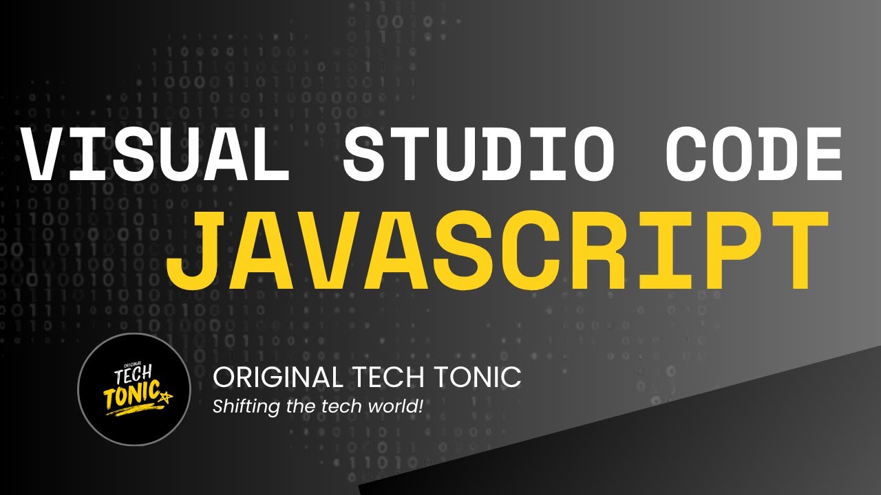 Install VS code | Original Tech Tonic | Javascript #3 - YouTube