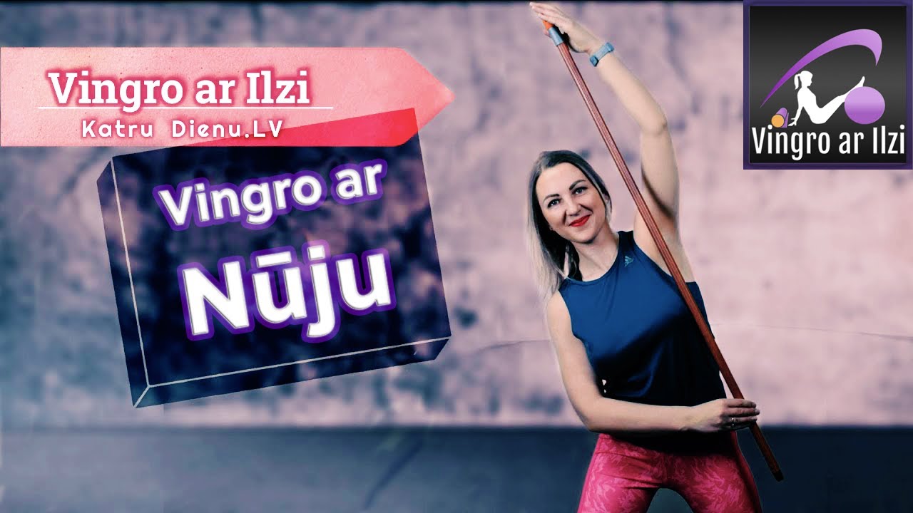 🏃‍♀️ Vingro ar Ilzi - Vingrojumi ar Nūju. Ārstnieciskā vingrošana mājas ...