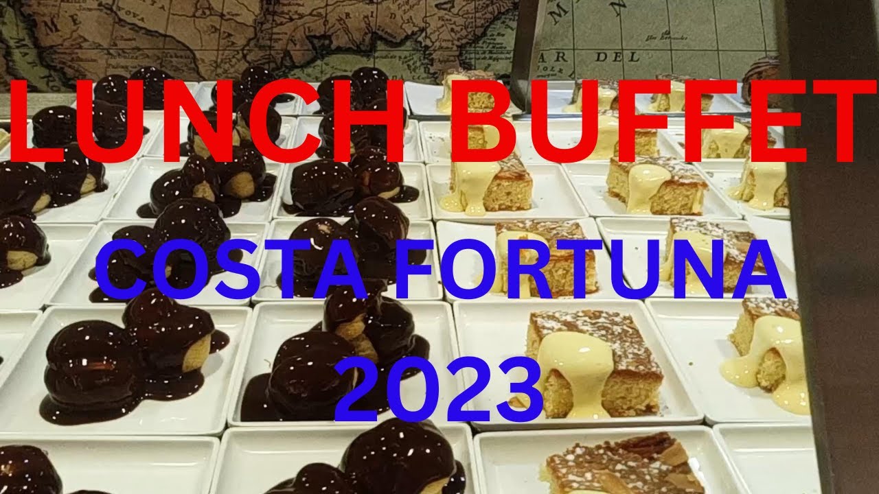 Lunch Buffet Costa Fortuna 2023 - YouTube