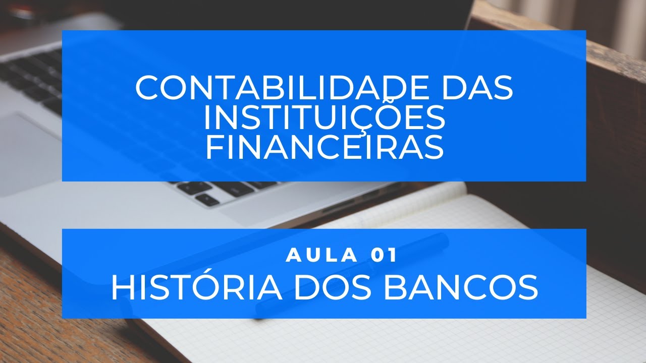 CIF - Aula 02 - História dos Bancos - YouTube