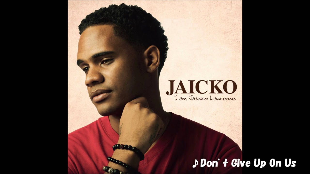 Jaicko - Don't Give Up On Us (Snippet) - YouTube