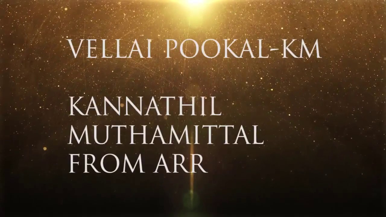 A R Rahman - Vellai Pookal(lyrics)-HD AUDIO - YouTube