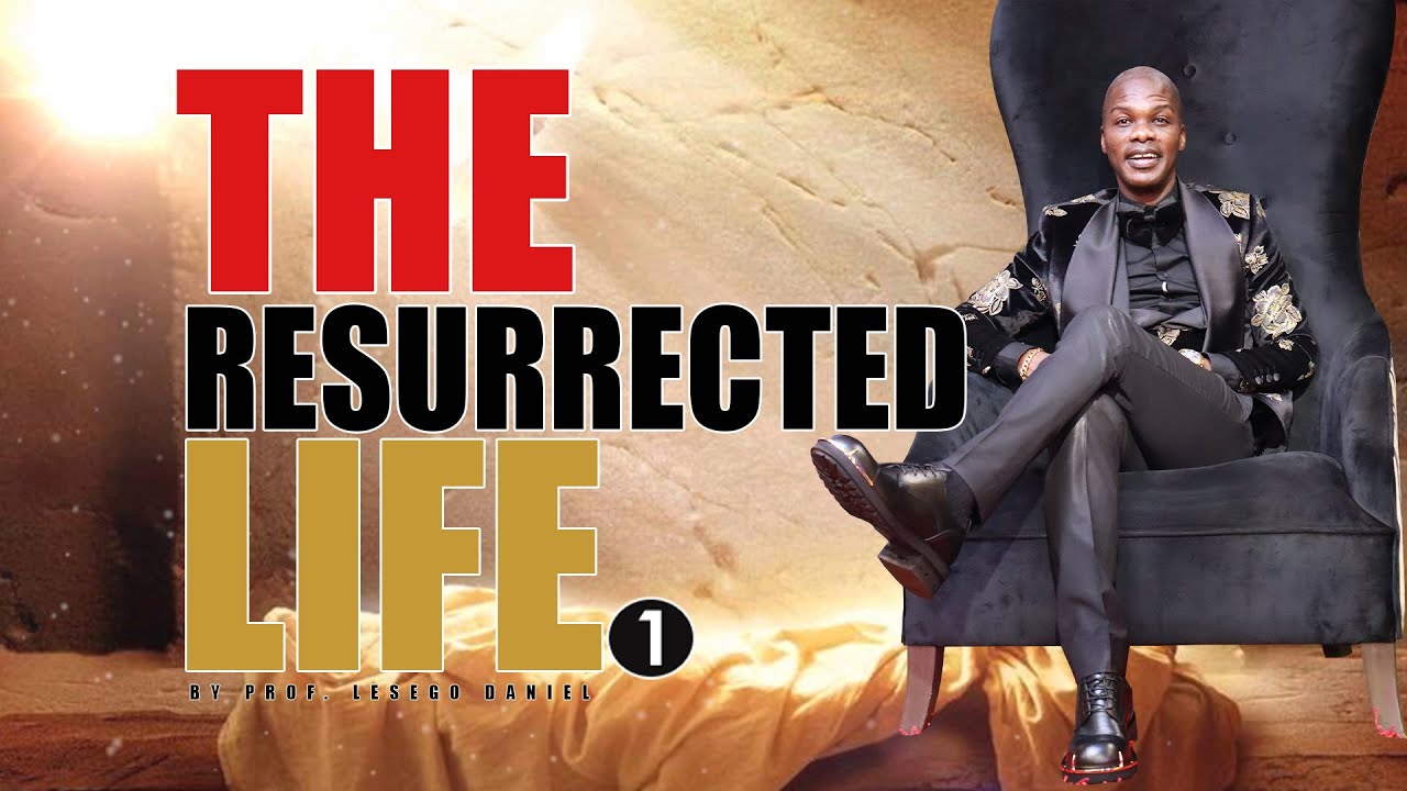 The Resurrected Life Part 1 - YouTube