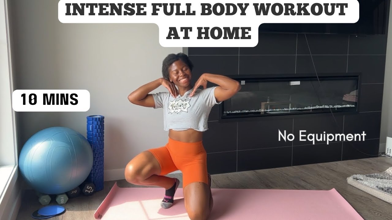10 Min Intense Full Body Workout at Home 🔥 | No Equipment, No Excuses ...