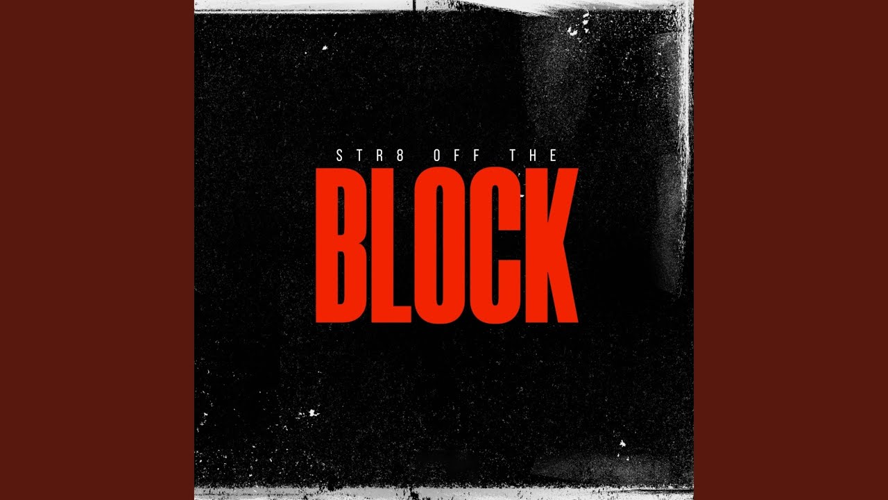 Str8 off the Block - YouTube