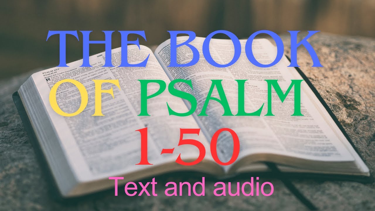 The Book Of Psalm - Chapter 1 To 50 - Text And Audio - The King James ...