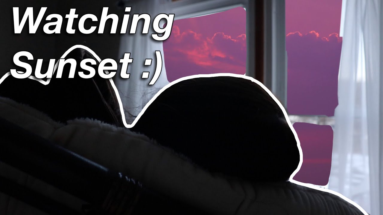 Watch The Sunset With Me :) - YouTube