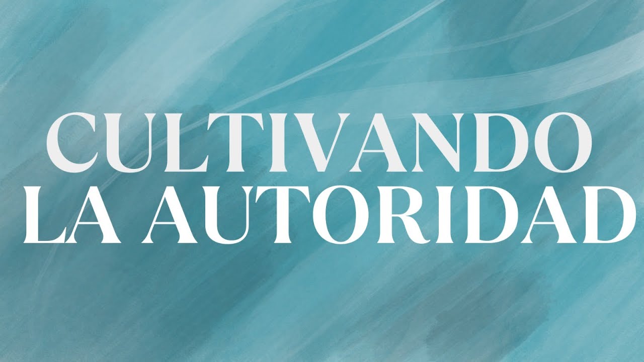 Cultivando La Autoridad- Ps. Luis F. Jimenez; Monica Nader - Amor ...
