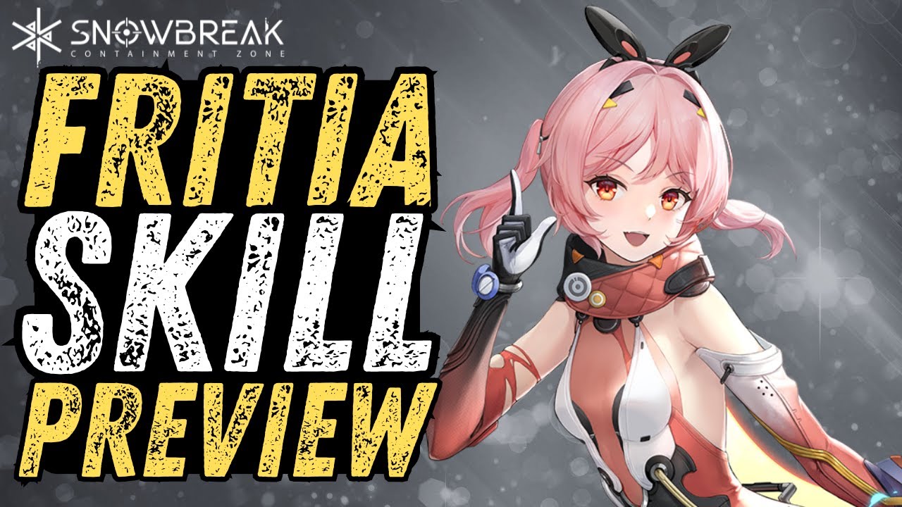 [Snowbreak: Containment Zone] Fritia - Turbo Hare Skill & Weapon ...