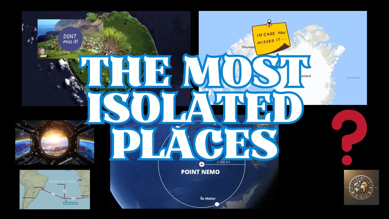 🌎The Most Isolated Places on Earth: Almost Impossible to Reach!🚢 - YouTube