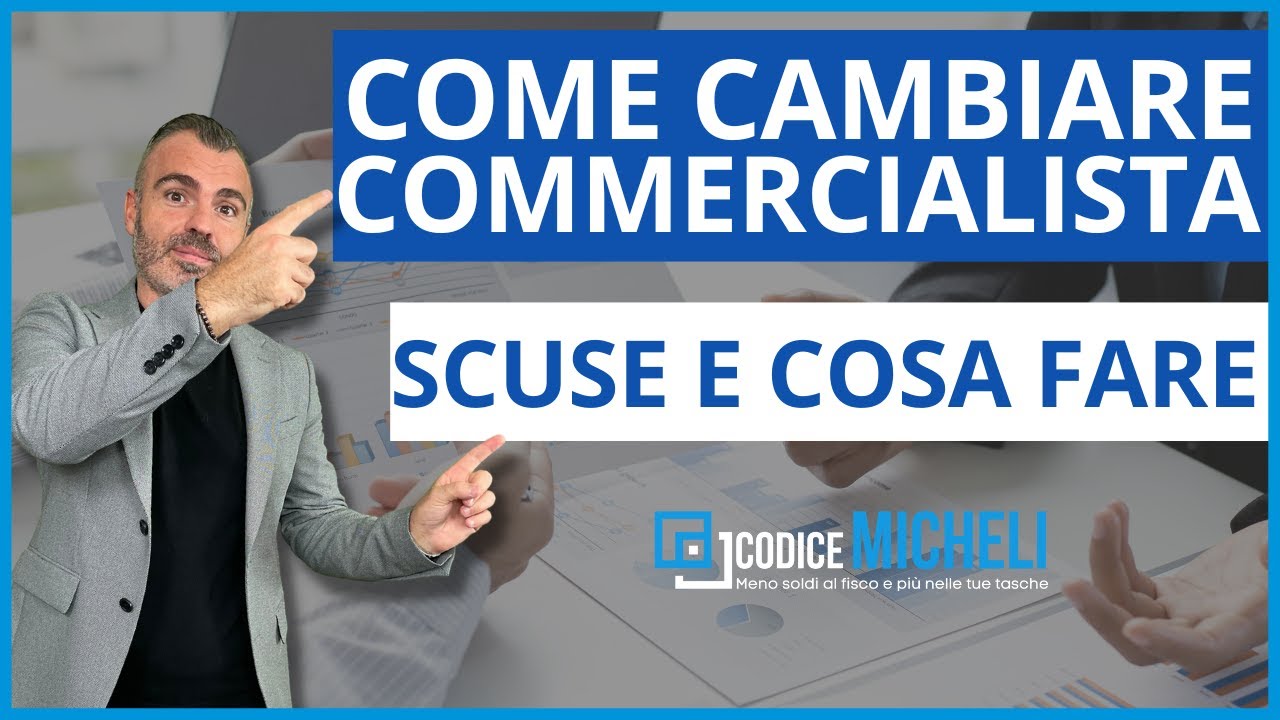Come Cambiare Commercialista: Scuse e cosa fare - YouTube