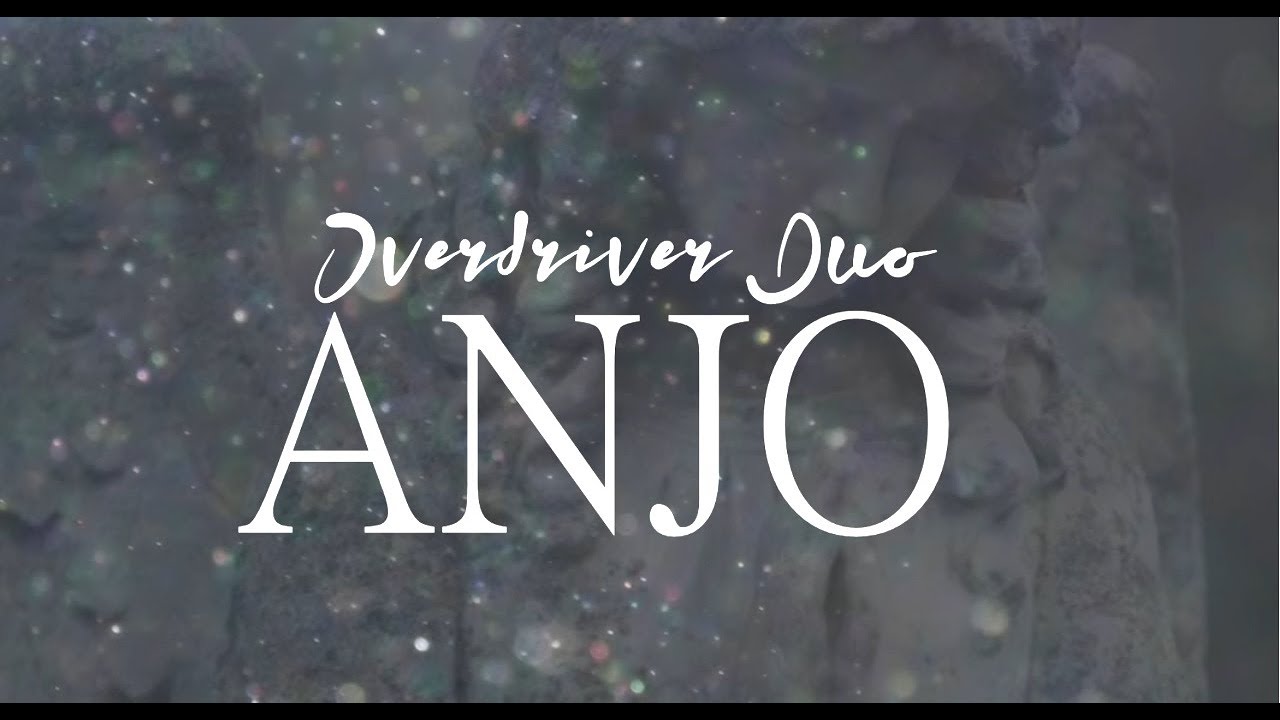 Anjo - (Juntos desde a adolescência a música nos Uniu) - Overdriver Duo ...