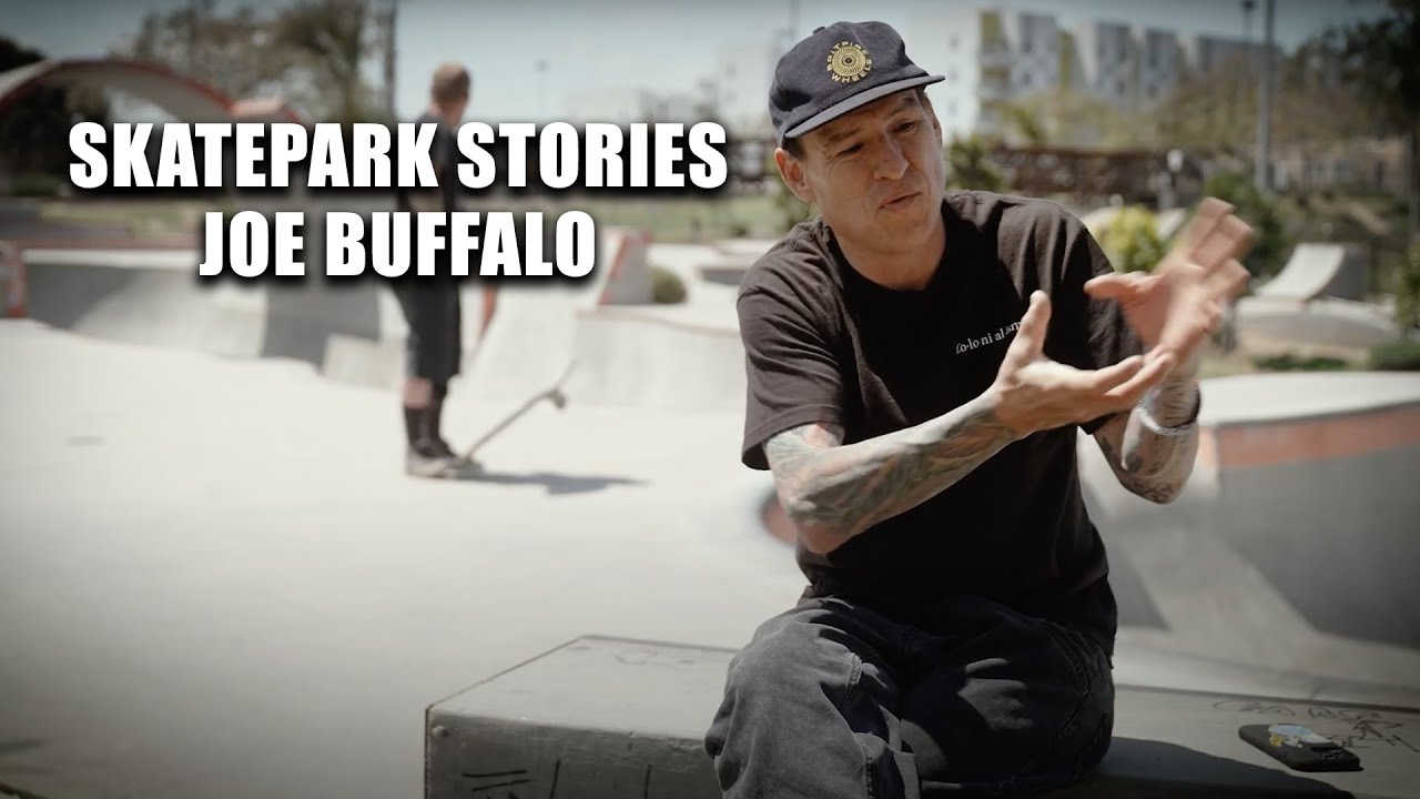 Skatepark Stories with Joe Buffalo - YouTube