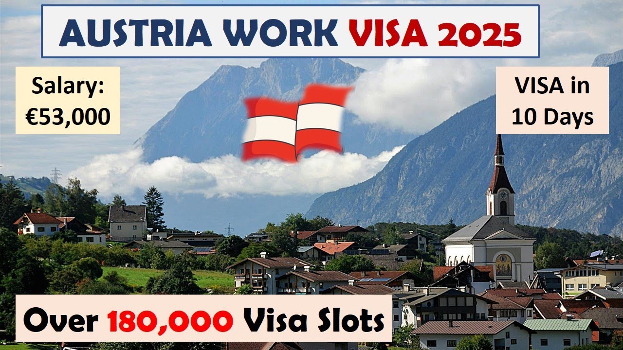Austria Work Permit Visa 2025 | Austria Work Visa Process | Moving to ...