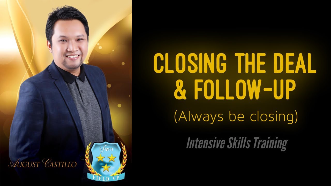 HOW TO CLOSE / FOLLOW-UP - 5 of 5 - YouTube