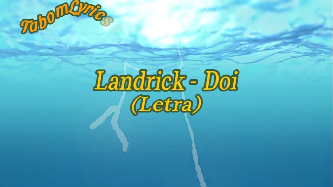 Landrick - Doi (Letra) - YouTube