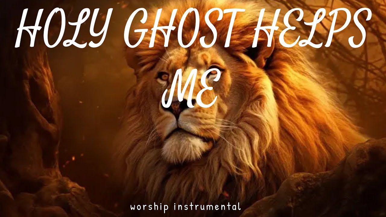 Prophetic Worship Music Instrumental - HOLY GHOST HELPS ME - YouTube