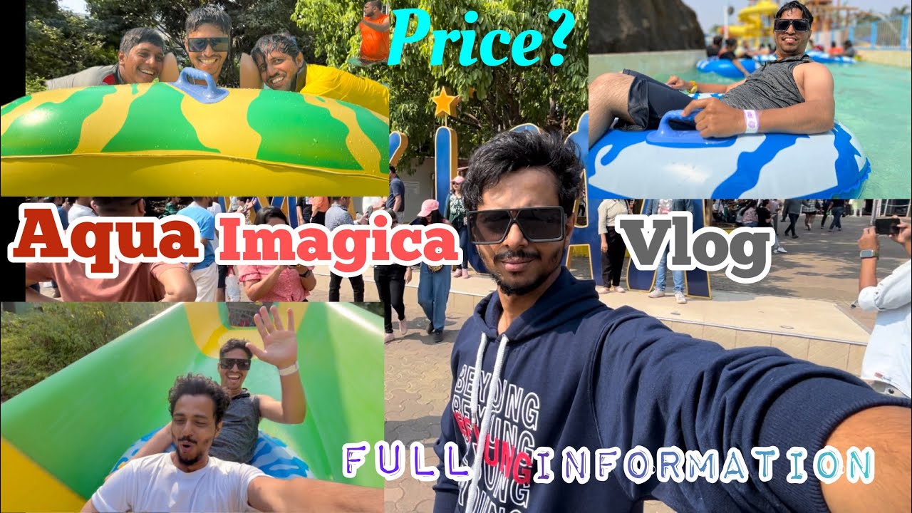 India’s Largest Waterpark Aqua Imagica Vlog | Full Information Ticket ...