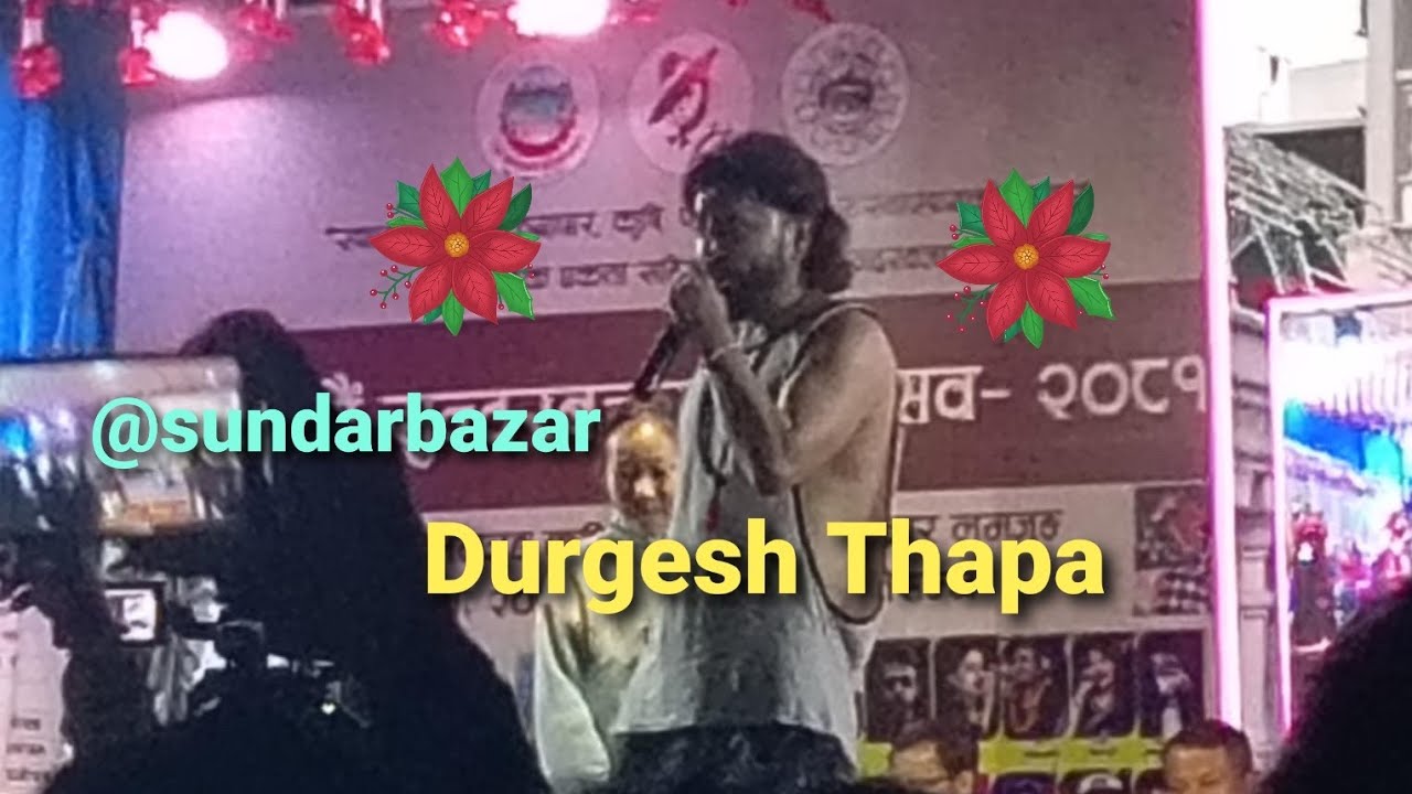 Durgesh Thapa´s performance in Sundarbazar Mahotsav-2081👑😍😎🤯😱☠️🤟 - YouTube