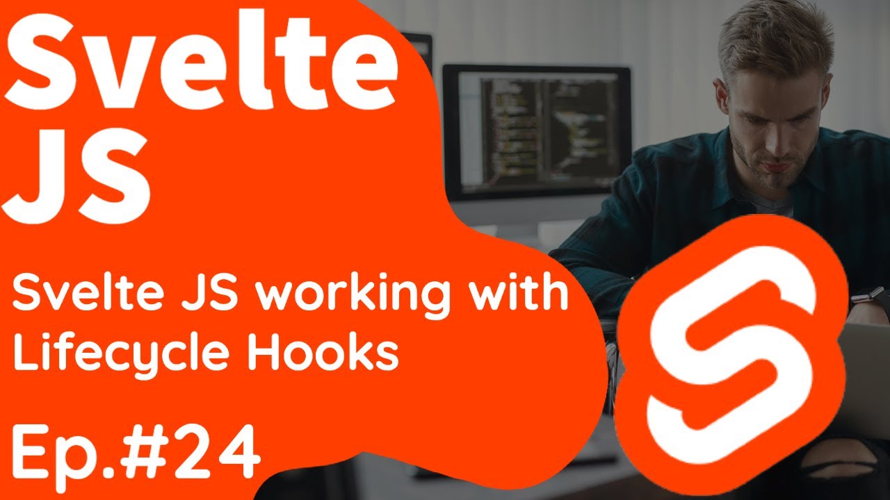 Svelte JS working with Lifecycle Hooks #24 - YouTube