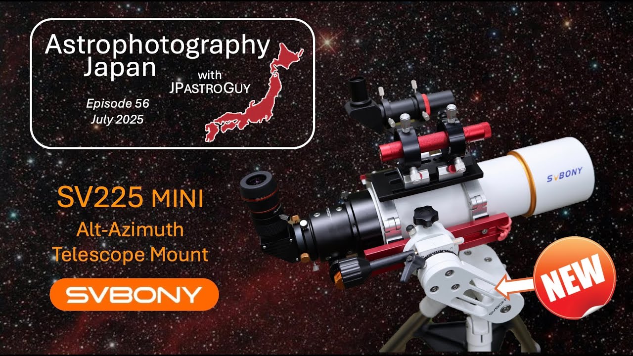 Astrophotography Japan / New SV225 Mini AZ Mount (Episode 56) - YouTube