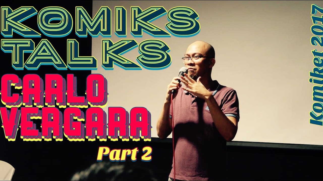 Komiks Talks with Carlo Vergara Part 2 - YouTube