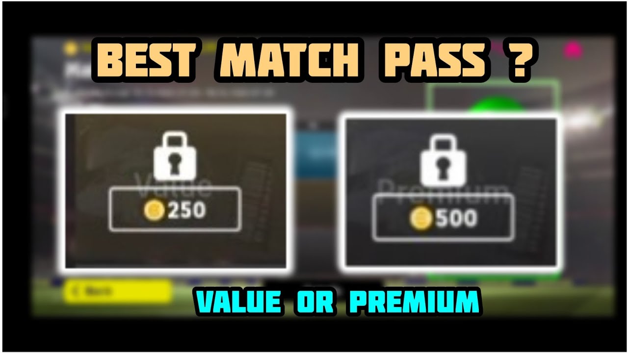 best match pass? value or premium 👀 efootball 2023 mobile - YouTube