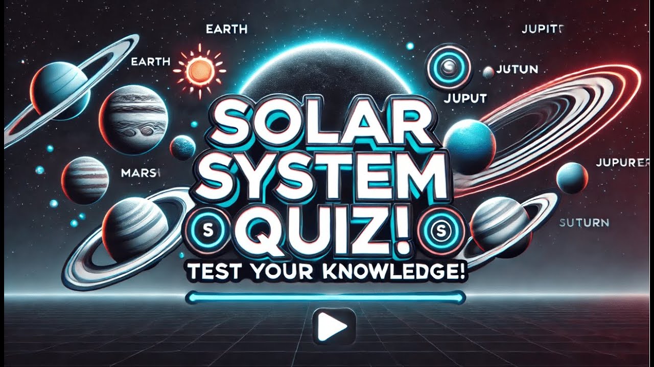 Solar System Quiz 🌌 | How Well Do You Know Our Cosmic Neighborhood ...