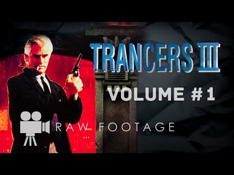 Trancers III Raw Footage (Volume #1) - YouTube