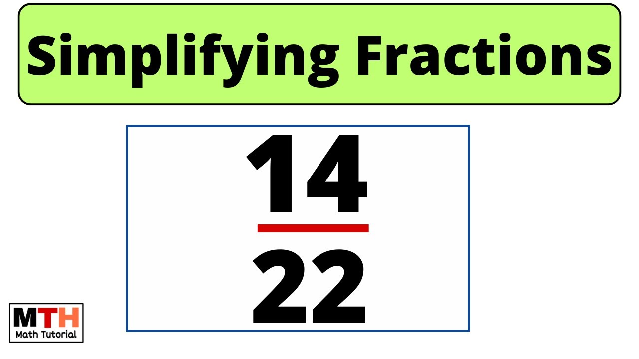 How To Simplify The Fraction 14 22 simplest Form 14 22 Simplified