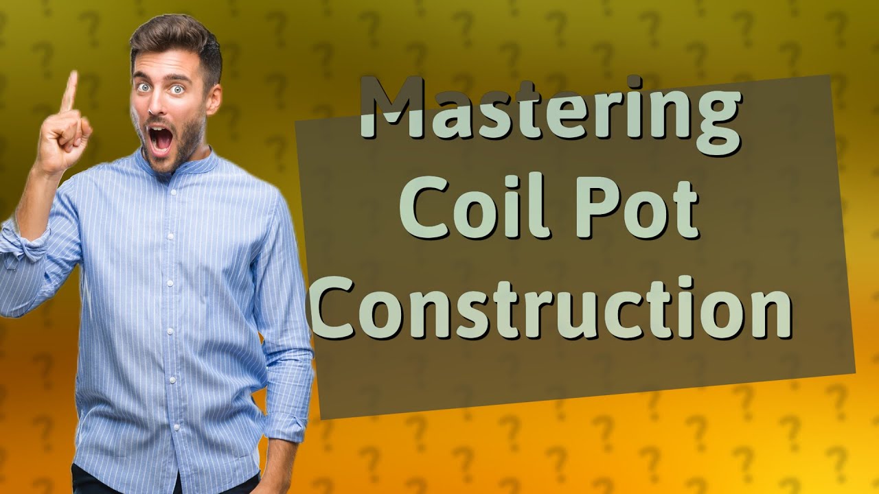 How Can I Master Coil Pot Construction Techniques? - YouTube
