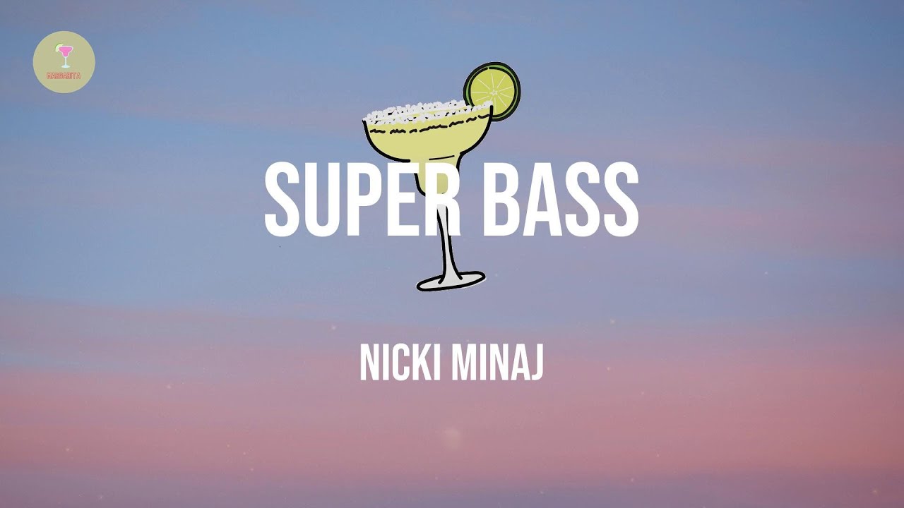 Nicki Minaj - Super Bass (Lyric Video) - YouTube Music