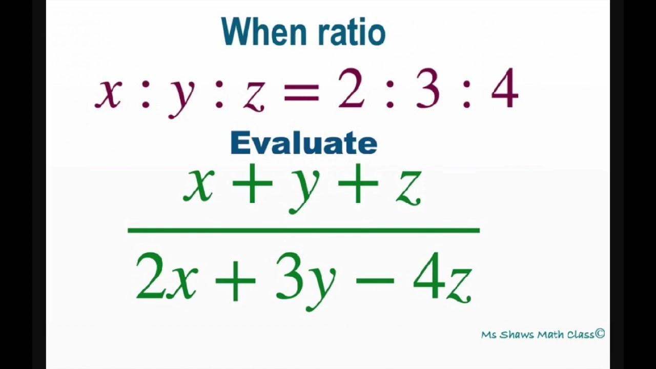 When ratio x:y:z = 2:3:4, evaluate (x+y+z)/(2x + 3y - 4z). - YouTube