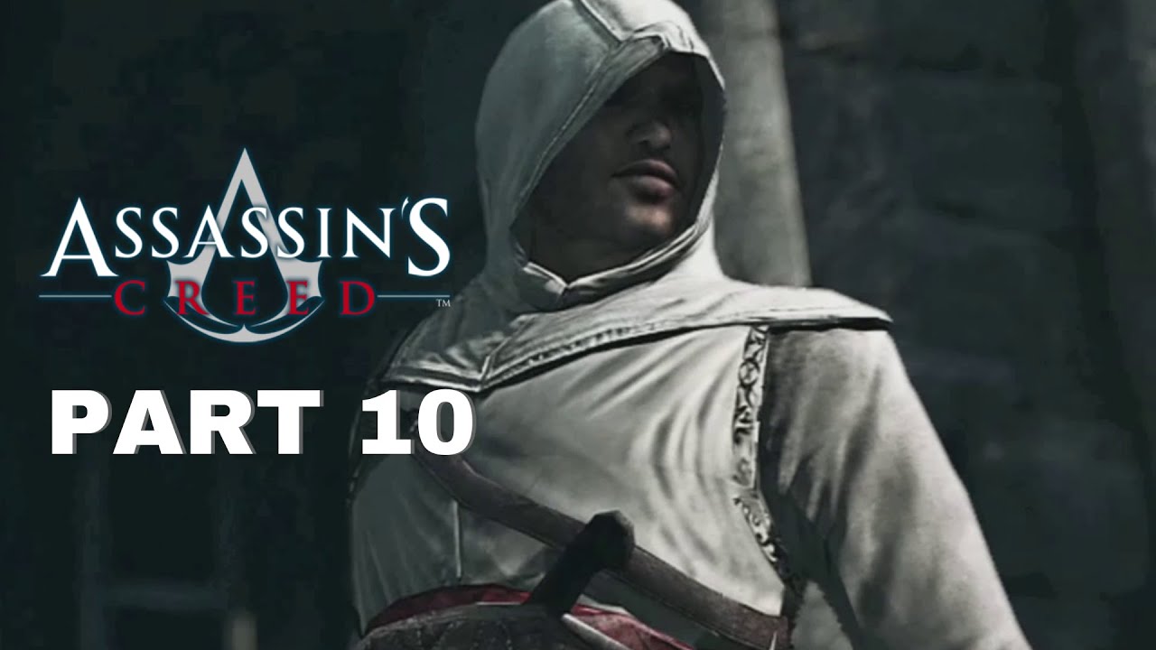 Assassins Creed (PC) Gameplay Walkthrough (No Commentary) Chapter 10 ...